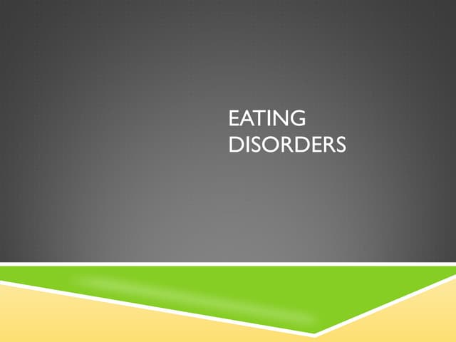 Eating disorders. | PPTX