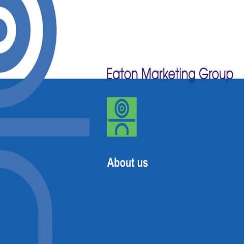 Eaton Marketing Group | PPT