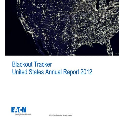 Eaton U.S. Blackout Tracker Annual Report 2012 | PPT