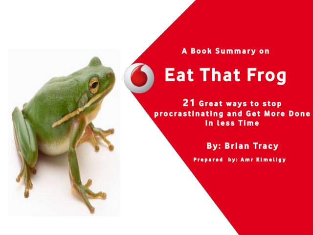 21 Lessons from Eat That Frog by Brian Tracy: An Infographic | PDF