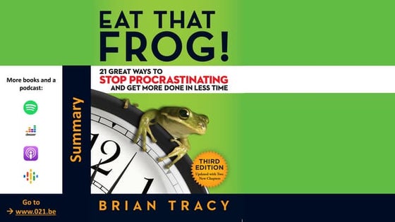 21 Lessons from Eat That Frog by Brian Tracy: An Infographic | PDF