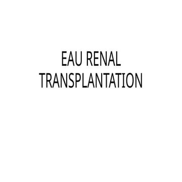 EAU Renal Transplant Guideline powerpoint | PPT