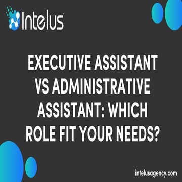 Executive Assistant vs Administrative Assistant: Which Role Fit Your Needs? | PDF