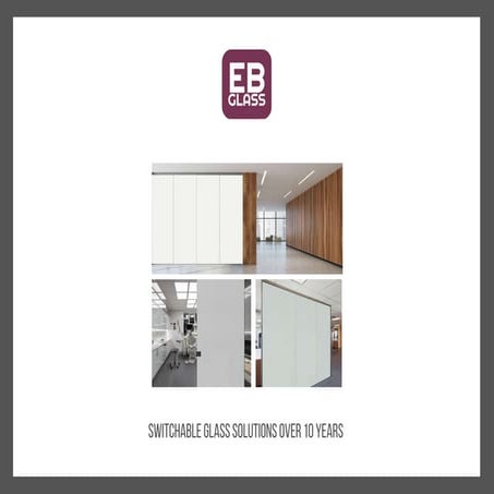 Switchable privacy glass -Eb glass-brochure | PPT