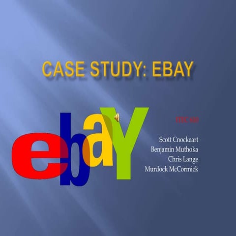 ITEC-610 Ebay Case Study | PPSX | Internet | Computing