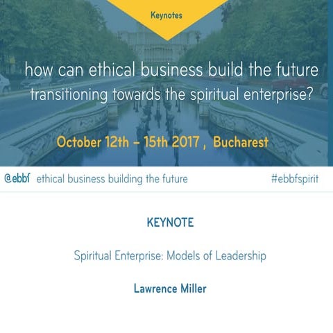 ebbfspirit keynote by Larry Miller: spiritual enterprise, models of ...