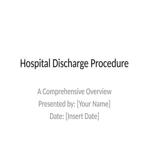Hospital_Discharge_Procedure_Presentation.pptx