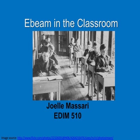 Ebeam in the classroom _ Massari | PPTX | Technology & Computing