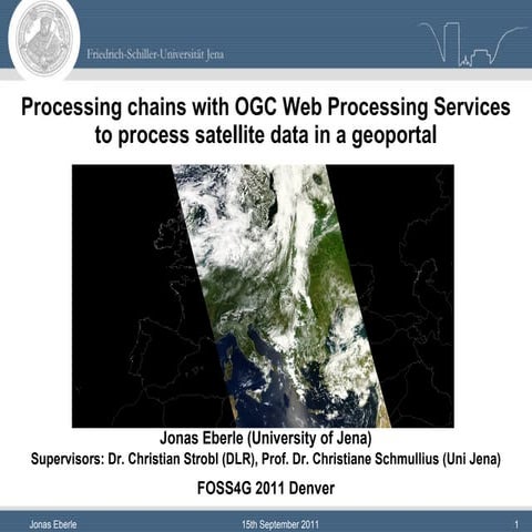 Processing chains with OGC Web Processing Services to process satellite data in a geoportal | PPT