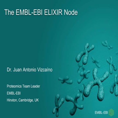 Introduction to EBI for Proteomics in ELIXIR | PPT