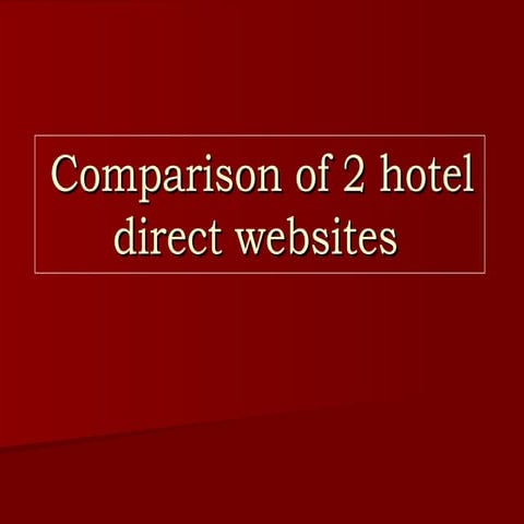 Comparison of 2 hotels websites | PPT