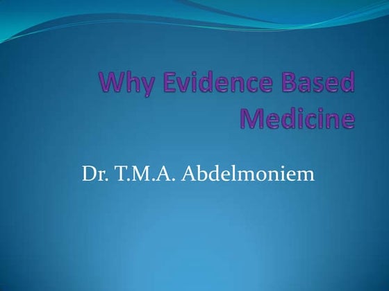 Evidence based medicine | PPT