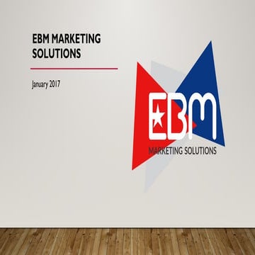 EBM Business Marketing Solutions Presentation | PDF