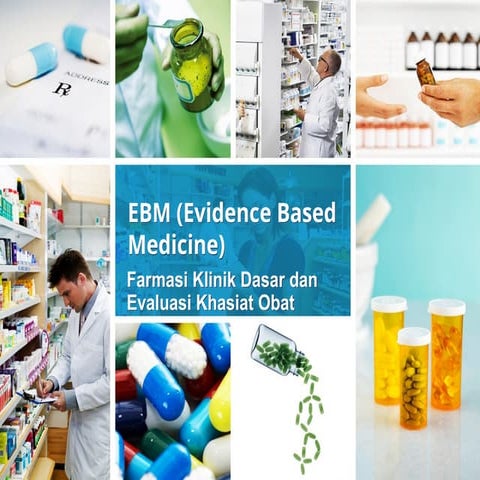 EBM (Evidence Based Medicine).pptx EBM (Evidence Based Medicine).pptx