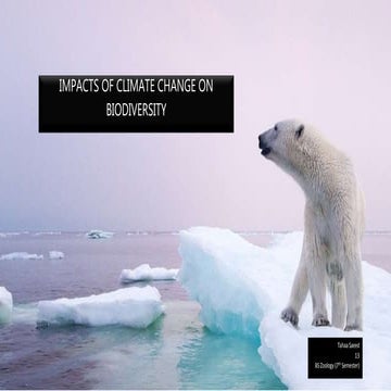 Impacts of Climate Change on Biodiversity | PPTX