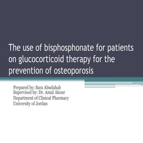 The use of bisphosphonate for patients on glucocorticoid therapy for ...