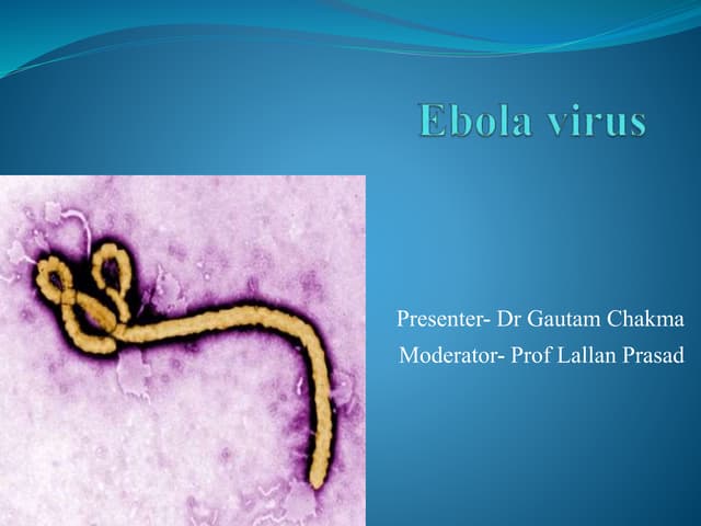 Ebola virus ppt | PPTX