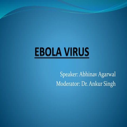 Ebola virus | PPTX