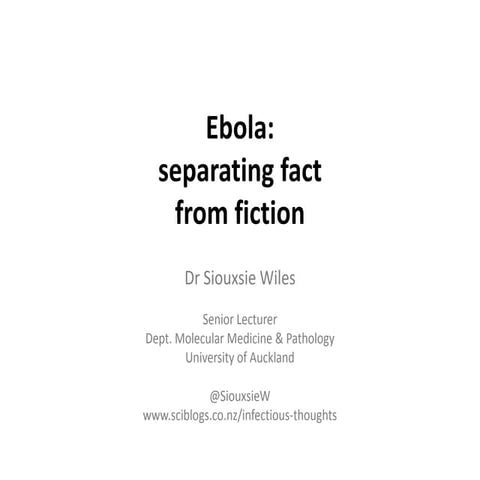 Ebola: separating fact vs fiction. An infographic journey! | PPTX