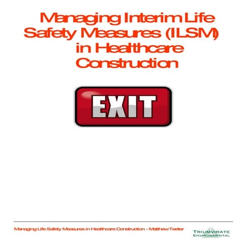 Interim Life Safety Measures in Healthcare Construction | PPT