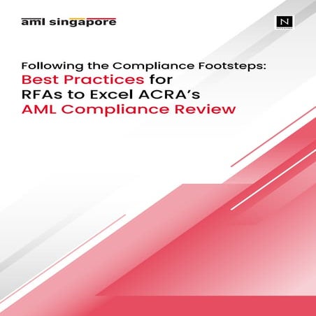 Staying Ahead in AML Compliance: ACRA’s Review & Best Practices for ...