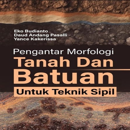 EBOOK - PENGANTAR MORFOLOGI TANAH DAN BATUAN UNTUK TEKNIK SIPIL (1)-1 (1).pdf