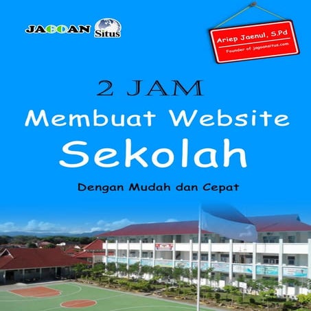 Ebook 2 jam membuat website sekolah dengan mudah dan cepat | PDF