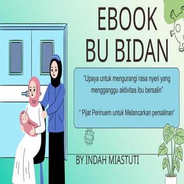 Ebook bu bidan merupakan ebook panduan pada persalinan | PPTX