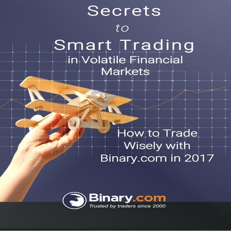 Secrets to Smart trading with Binary.com