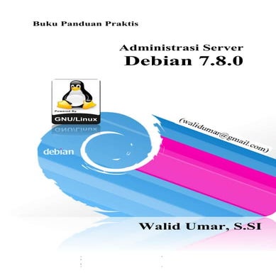 Ebook Konfigurasi Dasar Linux Debian 7.8 | PDF