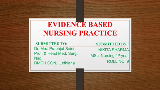 EVIDENCE-BASED PRACTICE IN NURSING | PPTX