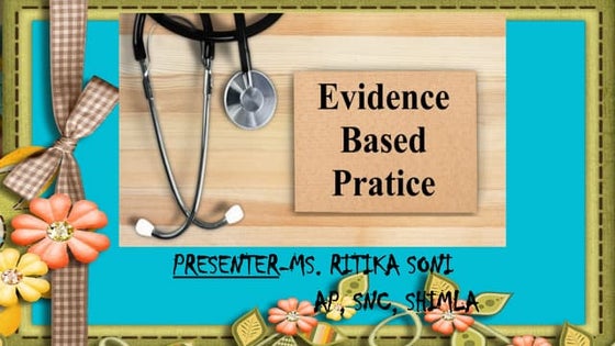 Evidence based practice | PPTX | Healthcare Industry | Industries