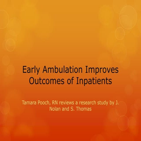 Early Ambulation Improves Patients' Outcomes | PPTX | Physical Therapy ...