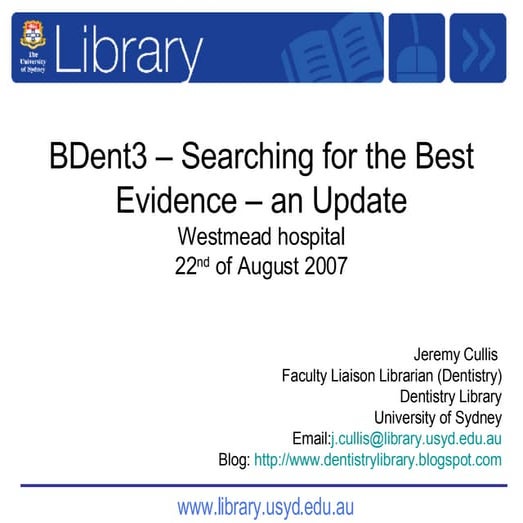 BDent3 - finding the best evidence - an update | PPT
