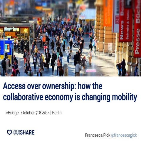 Access over ownership: how the collaborative economy is changing ...
