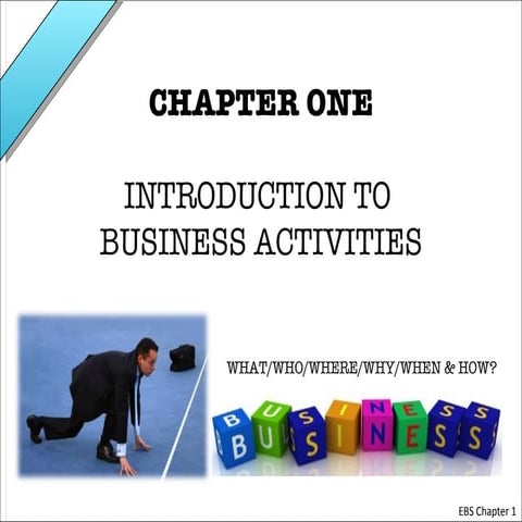 Ebs chapter 1 - Introduction to Business Activities | PPT
