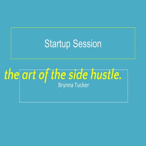 The Art of the Side Hustle | PPTX