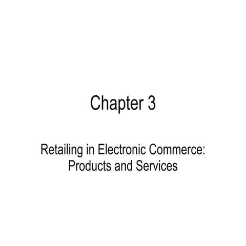 Ec2009 ch03 retailing in electronic commerce | PPT
