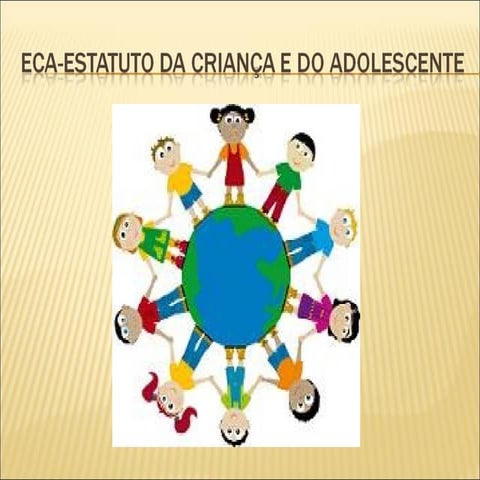 Eca estatuto da criança | PPT