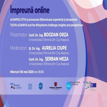 eCAMPUS UTCN și provocarea #StamAcasa: experiență și perspective | PPT