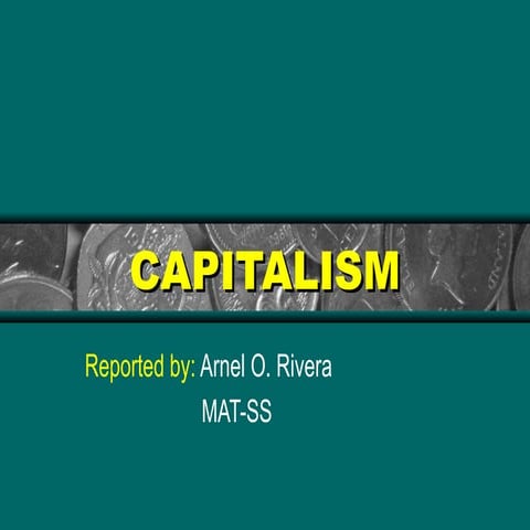 Capitalism | PPT | Business | Business and Finance