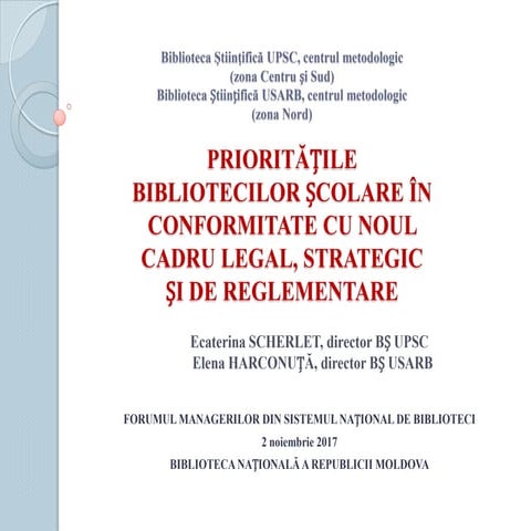 rioritățile bibliotecilor școlare în conformitate cu noul cadru legal ...
