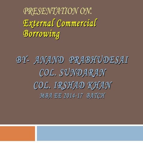 External Commercial Borrowing - ECB | PPT