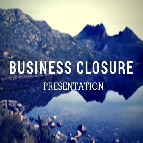 Business Closure Report 2 | PPT
