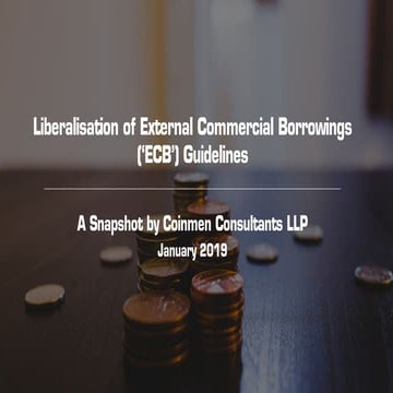 Liberalization of External Commercial Borrowings (ECB) Guidelines | PPT