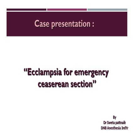 Ecclampsia for emergency LSCS. presentation | PPT