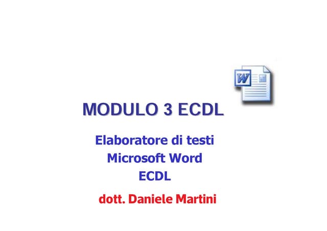 Ecdl Modulo 3 Elaboratore Testi Word Ppt