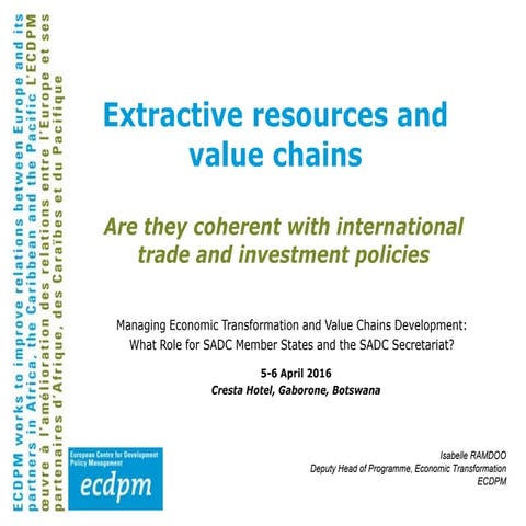 Extractive resources and value chains: Are they coherent with ...