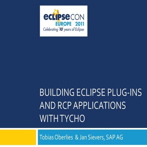 Building Eclipse Plugins And Rcp Applications With Tycho Ppt