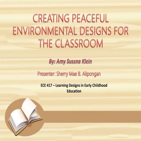 Creating Peaceful Environmental Designs for the Classroom | PPTX ...